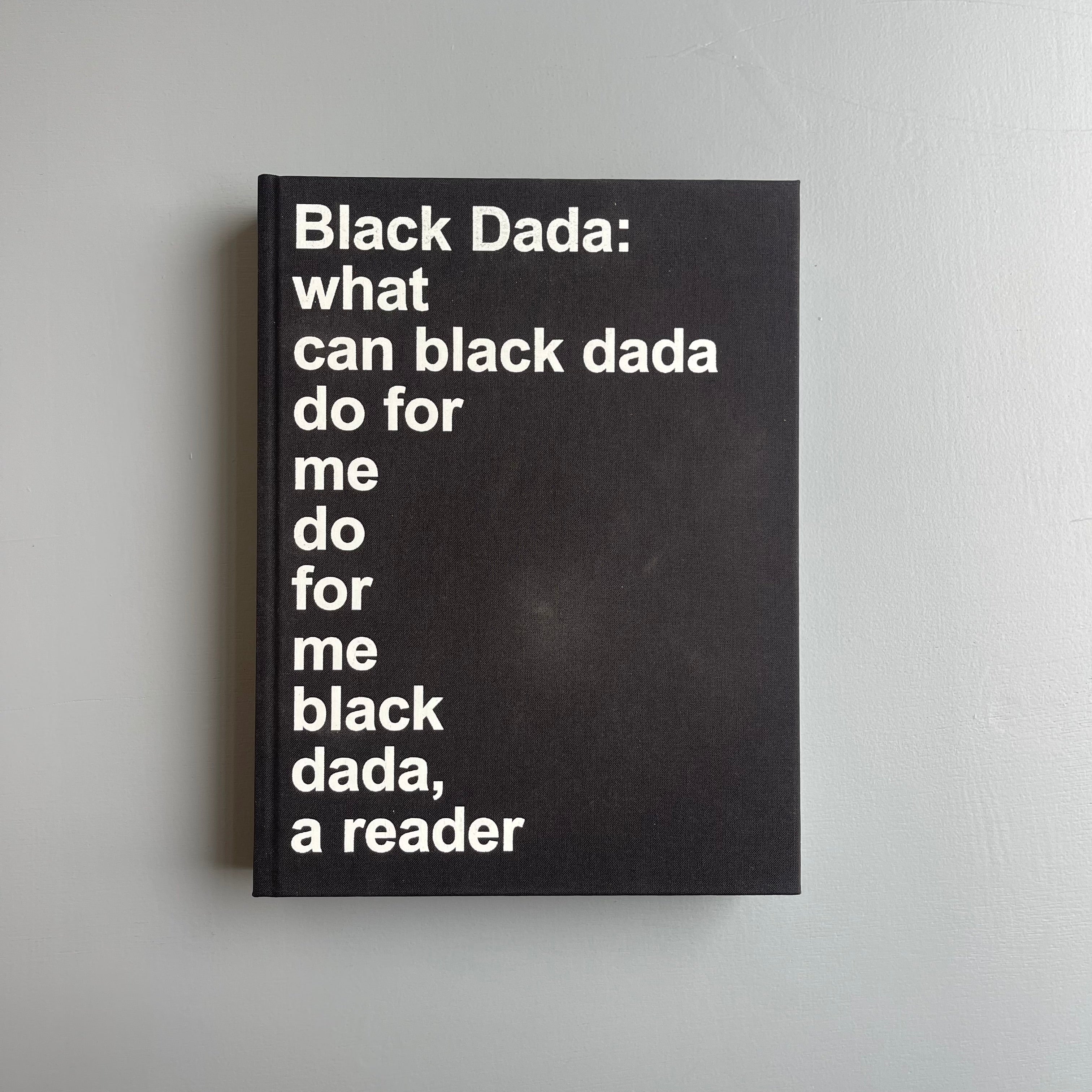 Adam Pendleton - Black Dada Reader - Koenig 2017 - Saint-Martin Bookshop