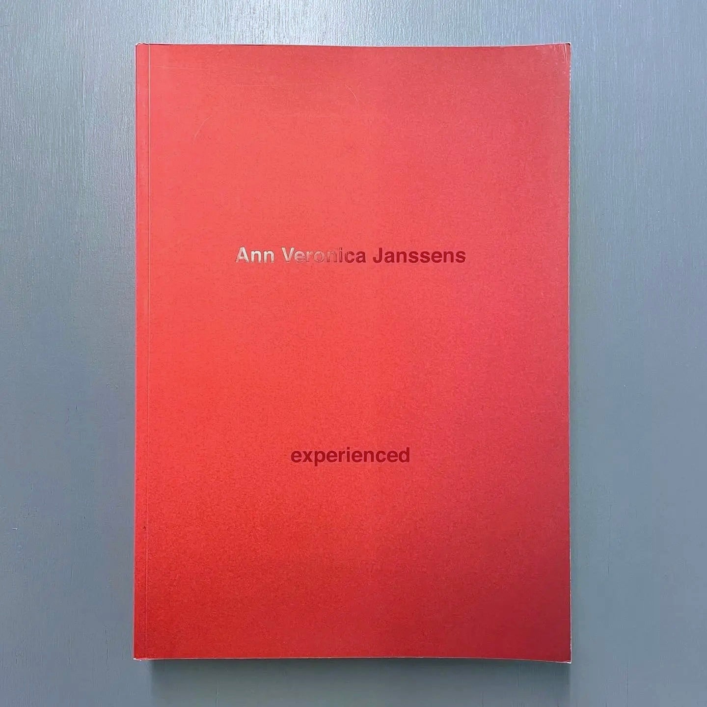 Ann Veronica Janssens - experienced - BasePublishing 2009 - Saint ...