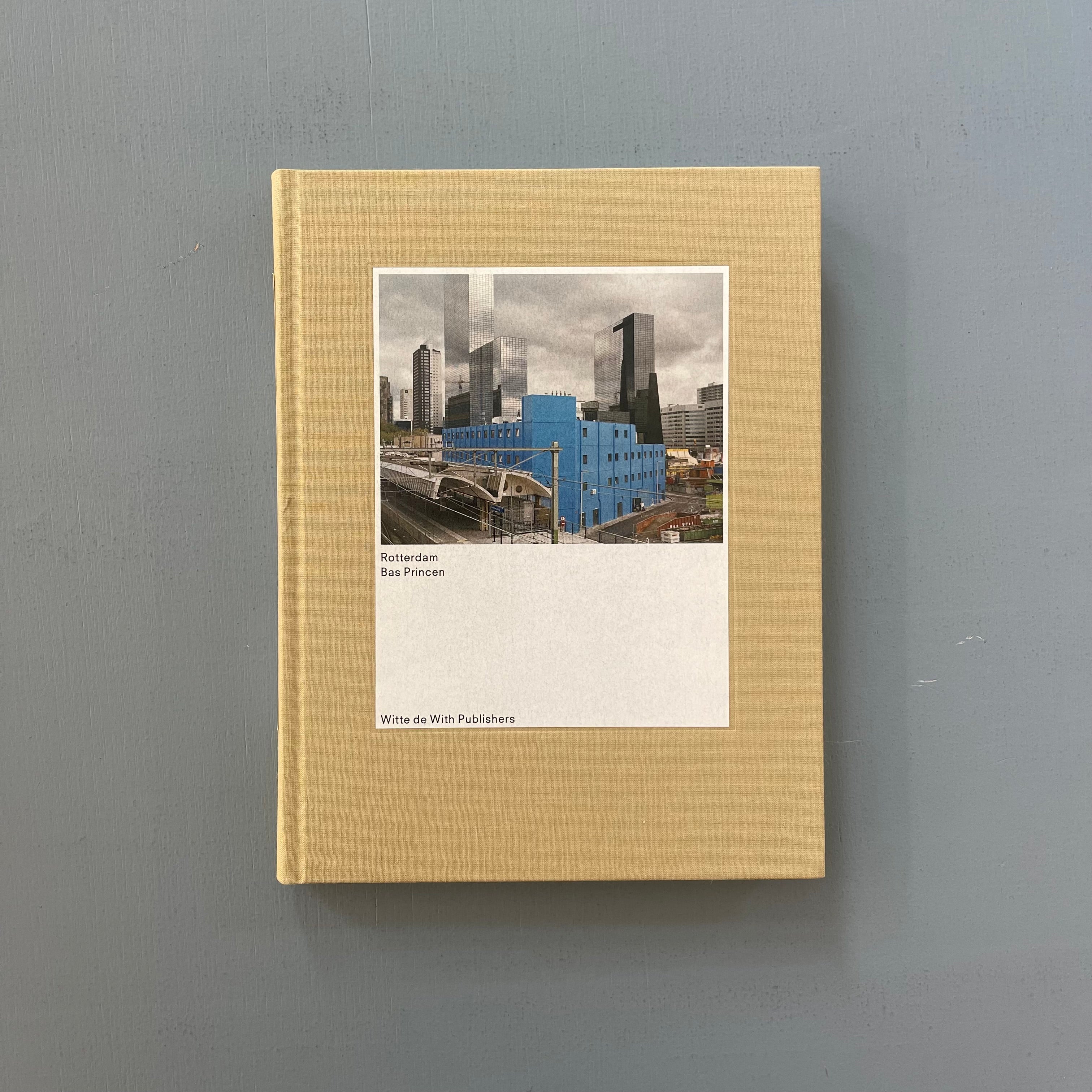 Bas Princen - Rotterdam - Witte De With 2007 - Saint-Martin Bookshop
