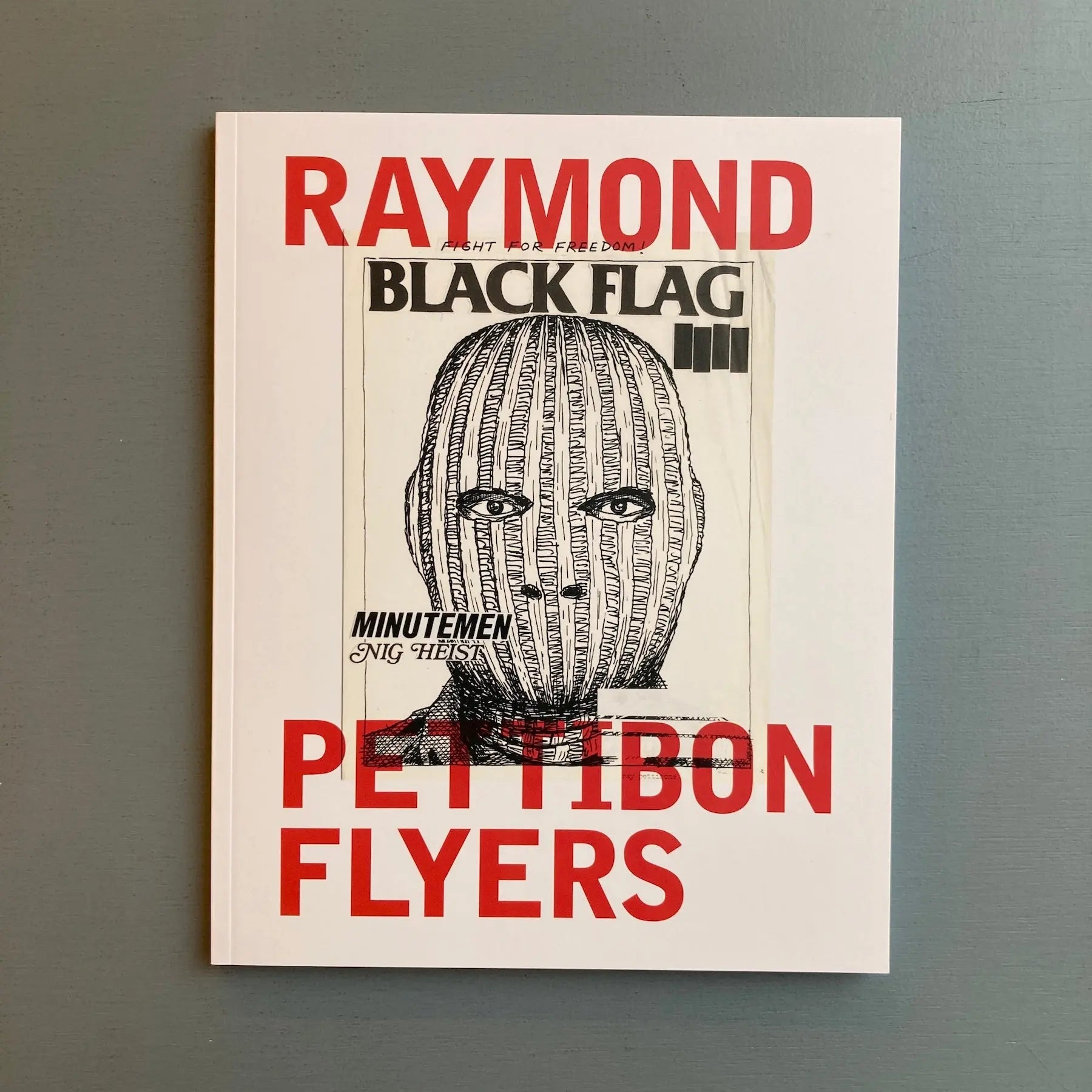 Raymond Pettibon - Flyers 2 (Kill Your Idols) - 2023 - Saint-Martin ...