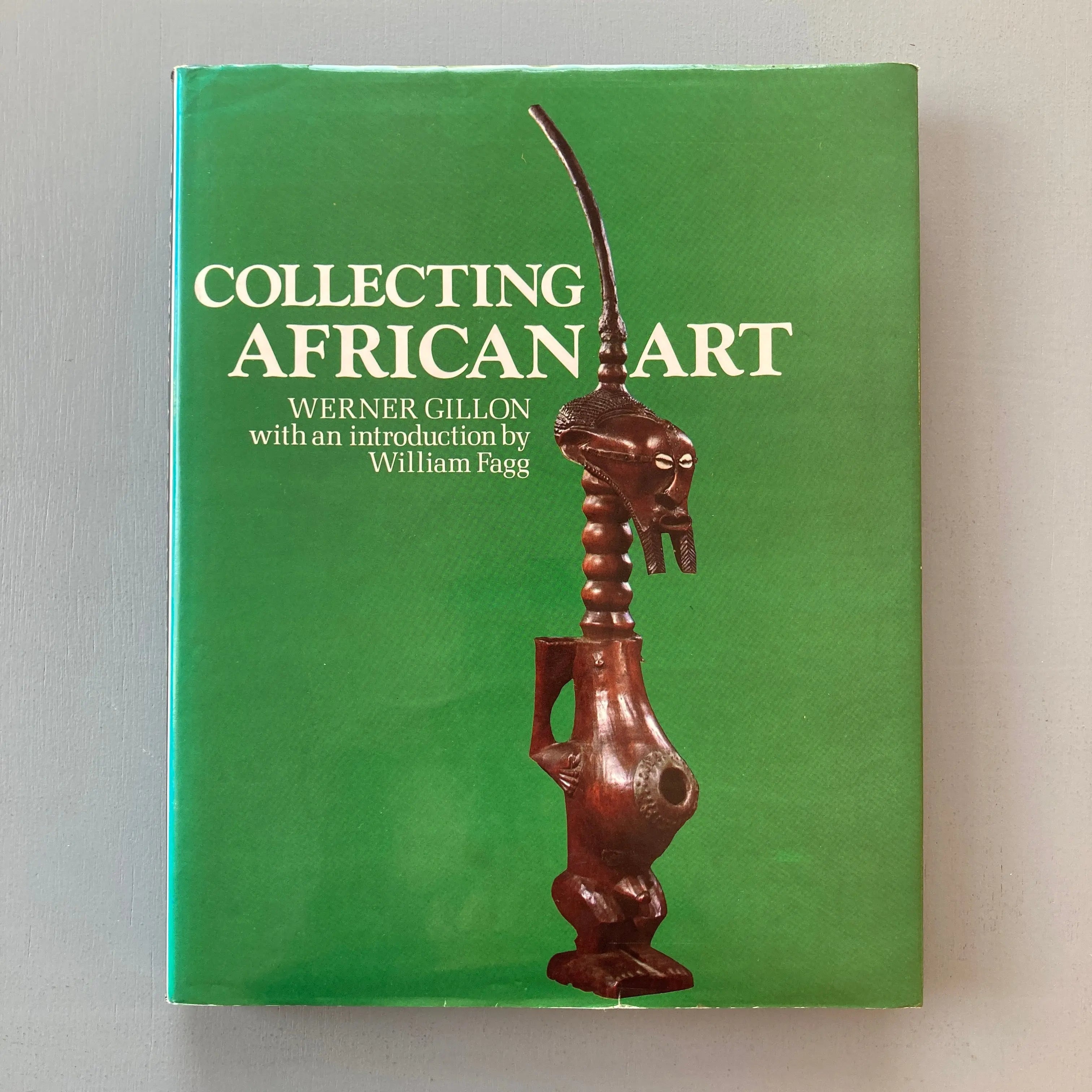 Werner Gillon - Collecting African Art - Studio Vista - Saint-Martin ...