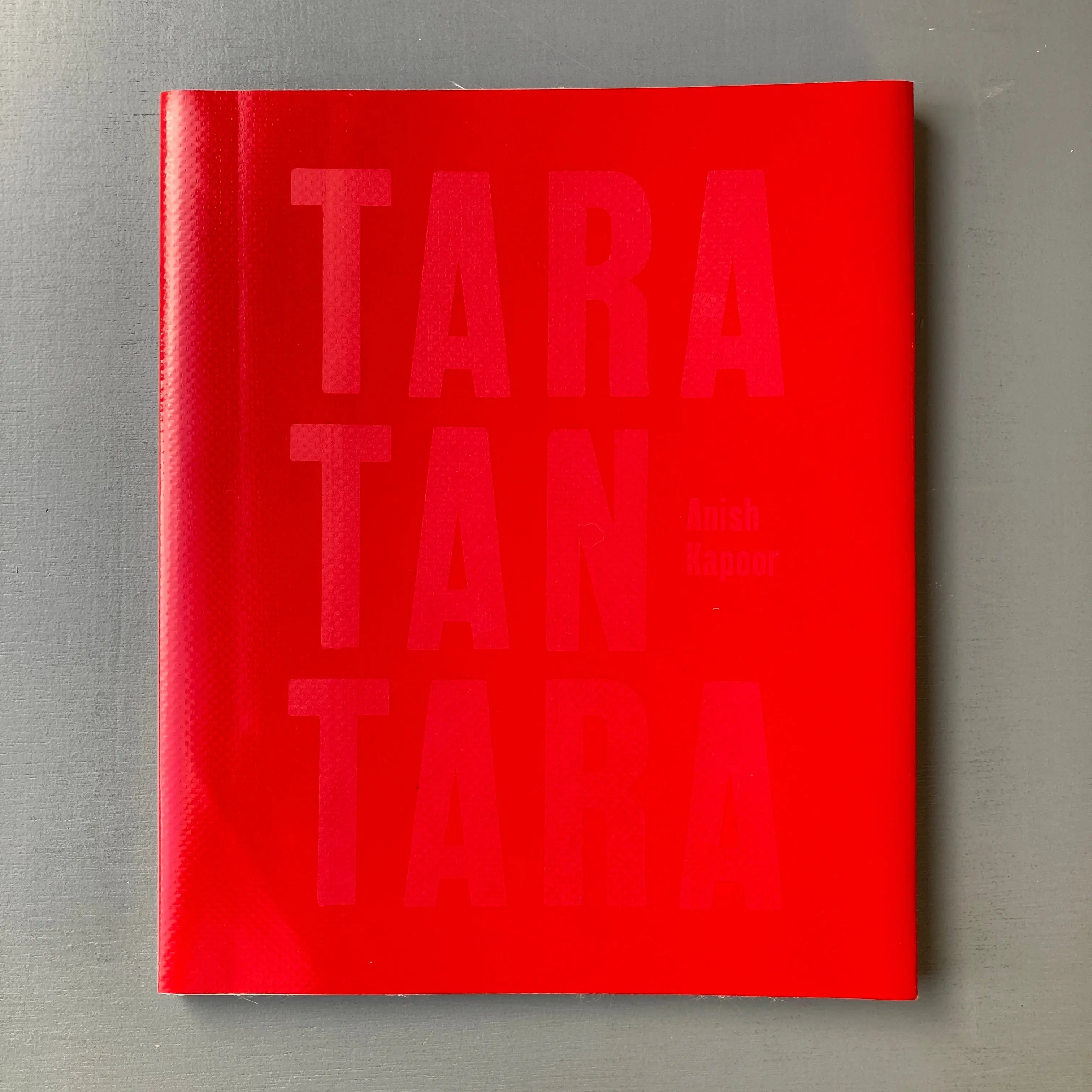 Anish Kapoor - Taratantara - Actar Publishers 2000 - Saint-Martin Bookshop
