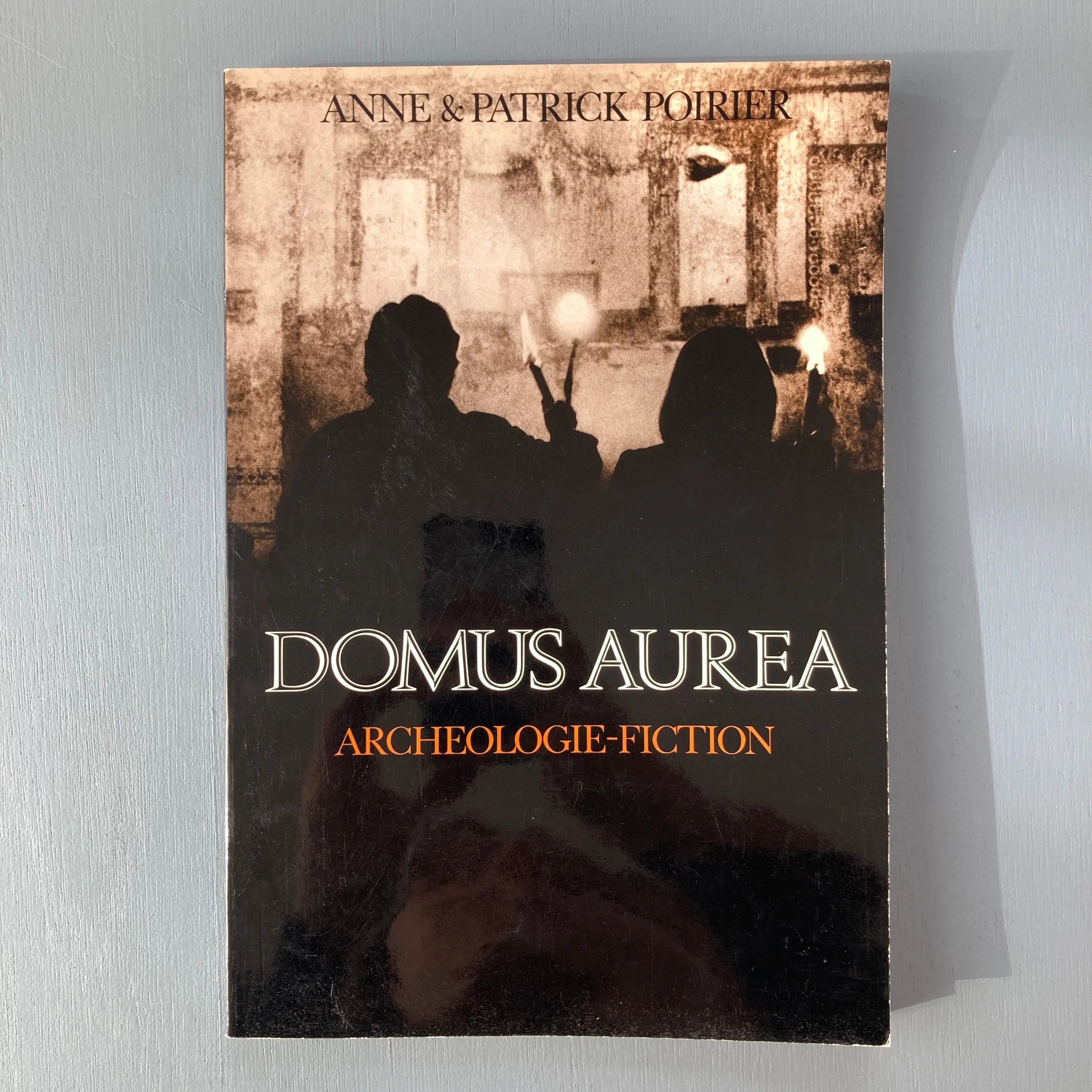 Anne & Patrick Poirier - Archeologie-Fiction volume - Saint-Martin Bookshop
