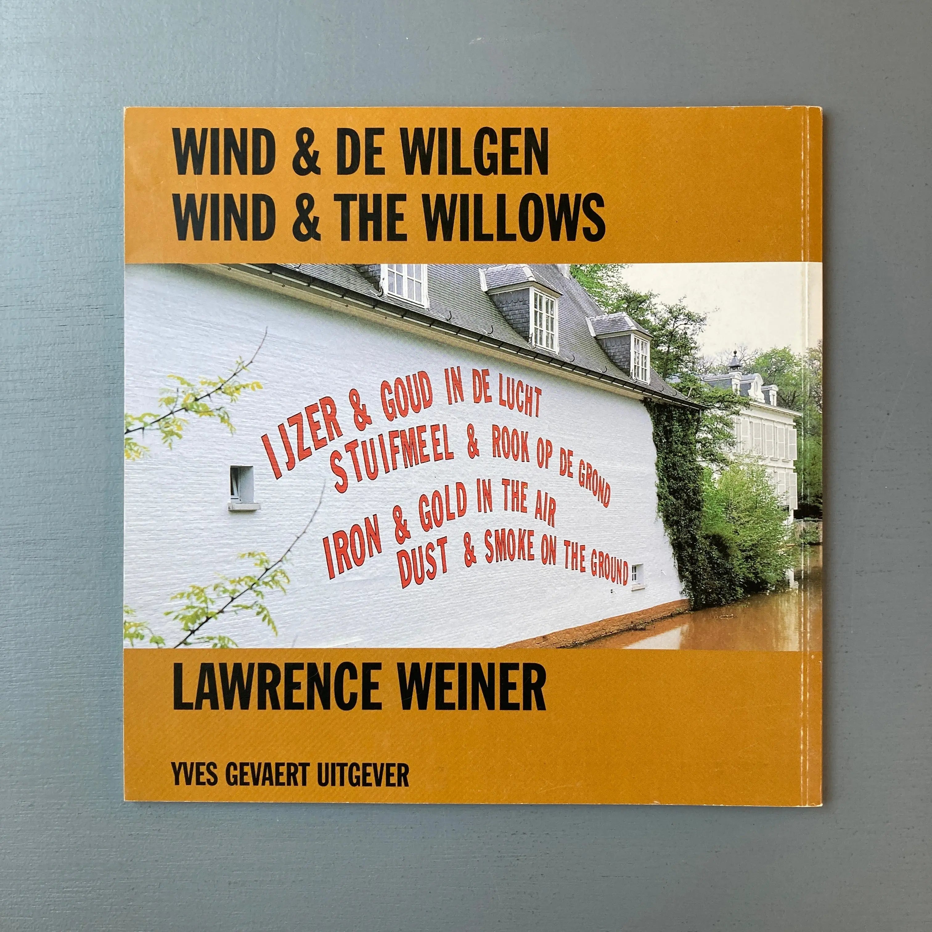 Lawrence Weiner - Wind & De Wilgen / Wind & The Willows - Saint-Martin ...